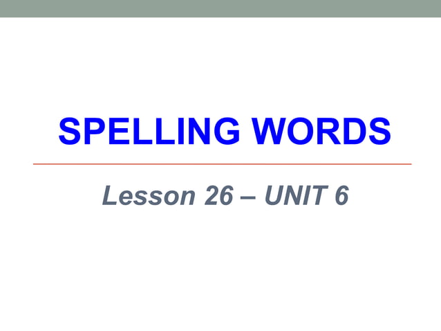 Spelling l26 | PPT