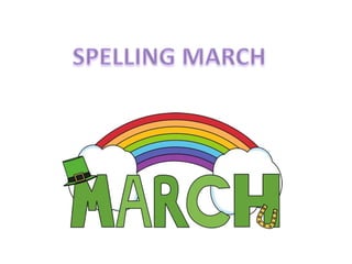 Spelling march | PPT