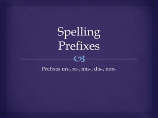 Spelling prefixes, Grade 3, Reading Street, by: teacher Riham El-Ashry ...