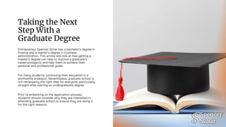 Spencer Schar - Taking the Next Step With a Graduate Degree | PPTX