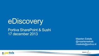 eDiscovery in SharePoint 2013 | PPT