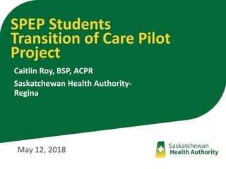 SPEP Student Transition of Care Project | PPTX