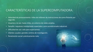 Súper computadora y su aplicación | PPTX | Computing | Technology ...