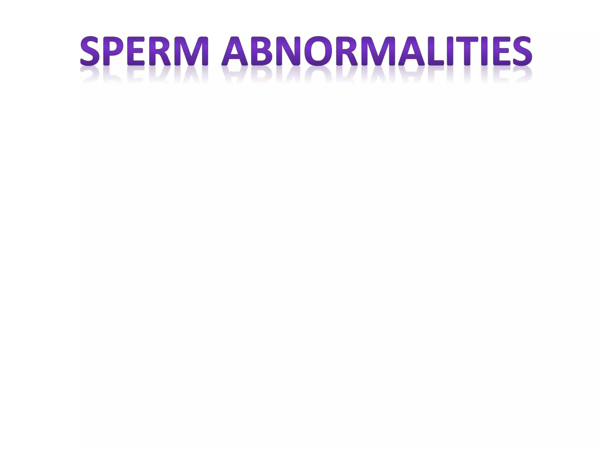 sperm abnormalities.pptx