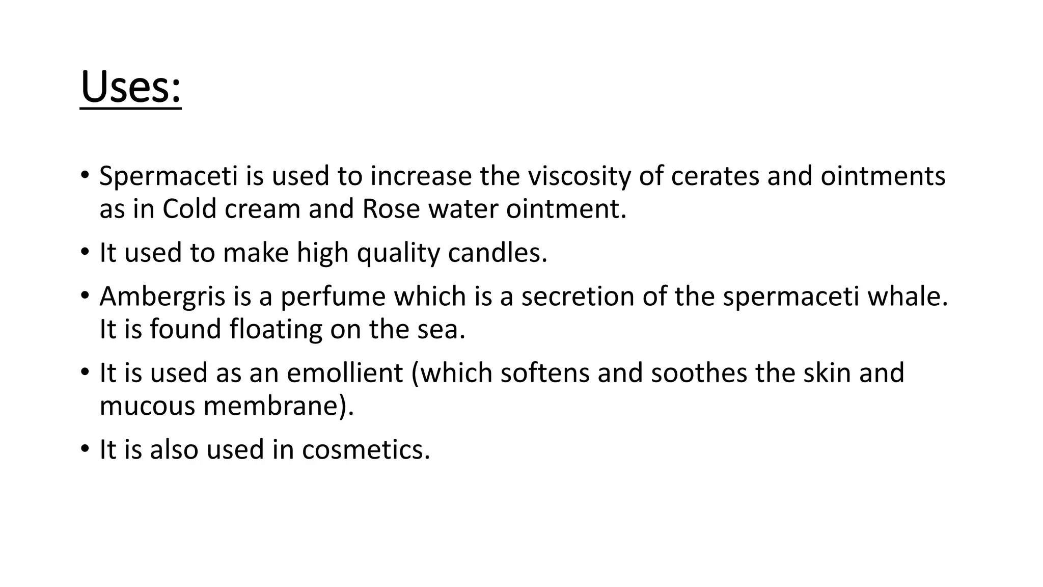 Spermaceti (Physeter macrocephalus) Pharmacognosy | PPTX