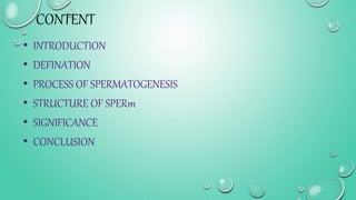Process of SPERMATOGENESIS and oogenesis.pptx