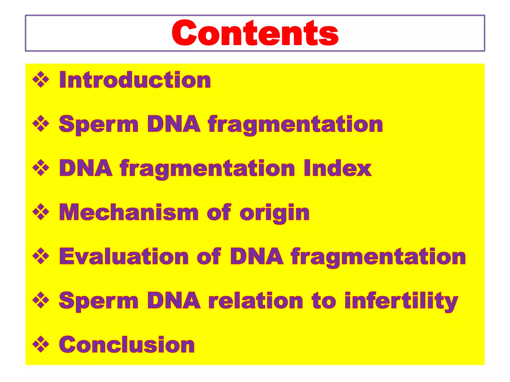 Sperm DNA fragmentation, Mechanism of origin and its effect on fertility | PPTX | Infertility ...