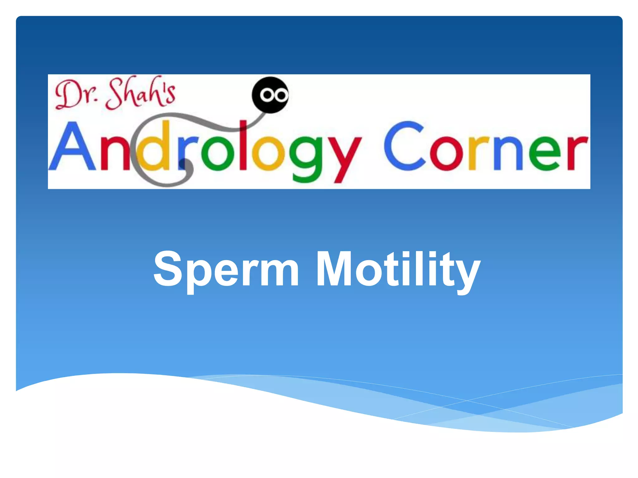 Sperm Motility | PPTX