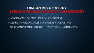Sperm nuclear integrity assessment [autosaved] | PPT