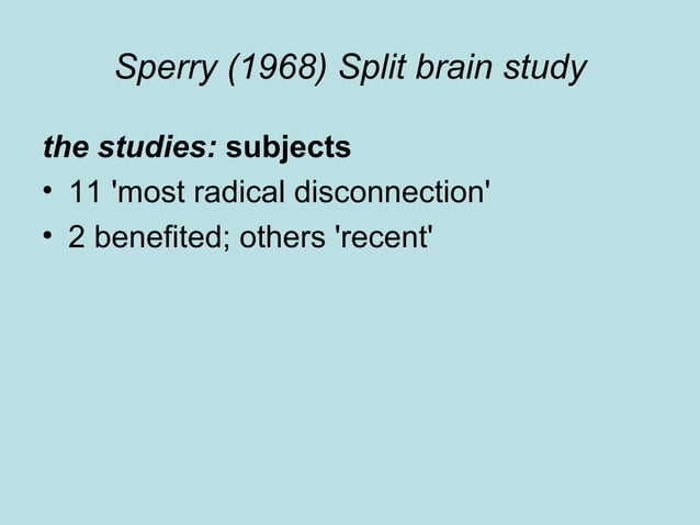Sperry (1968) split brain study | PPT