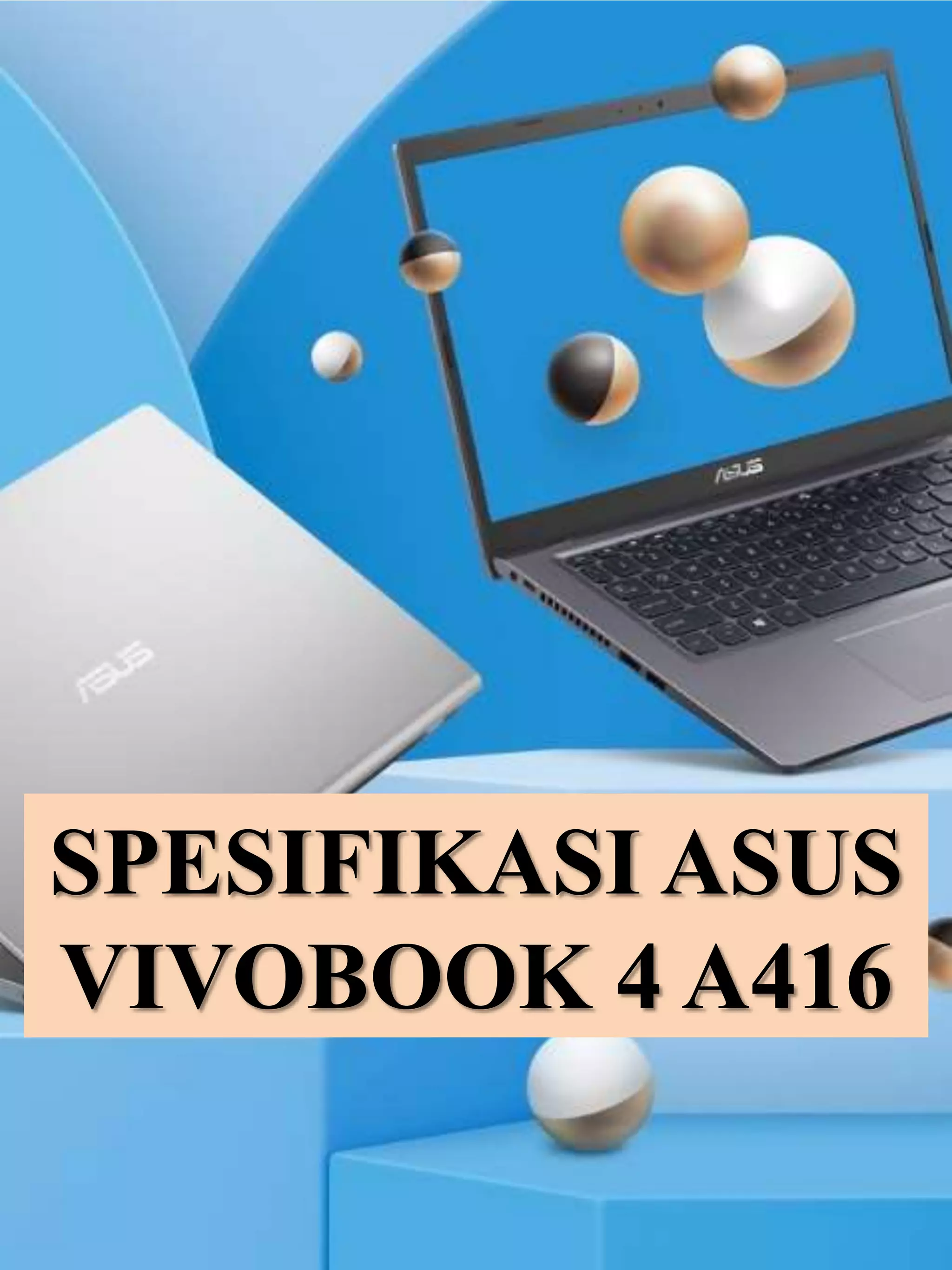 Spesifikasi ASUS VivoBook 14 A416 | PPTX