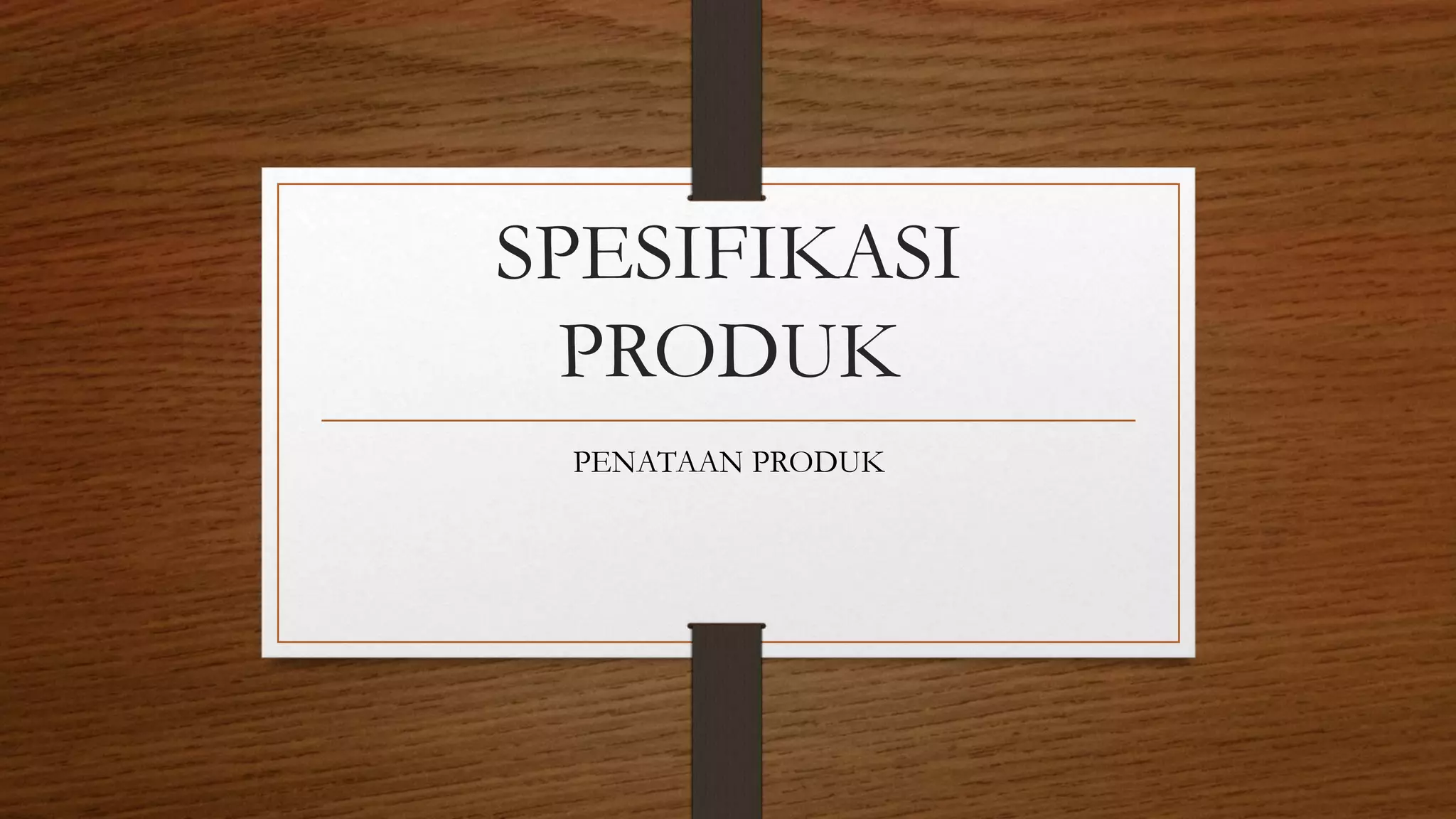 SPESIFIKASI PRODUK.pptx