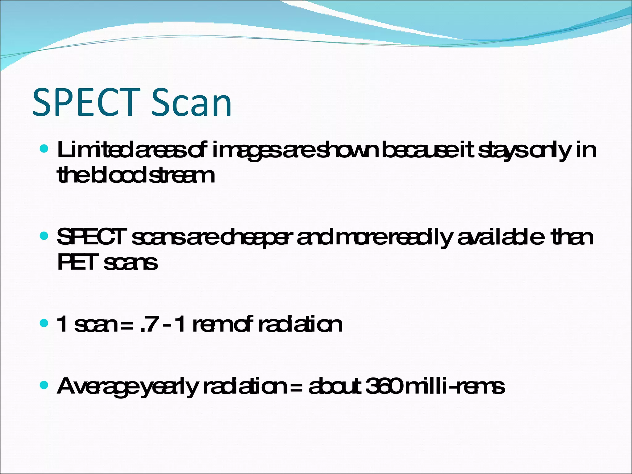 SPECT/PET Scans | PPT | Medical Tests | Medical Health