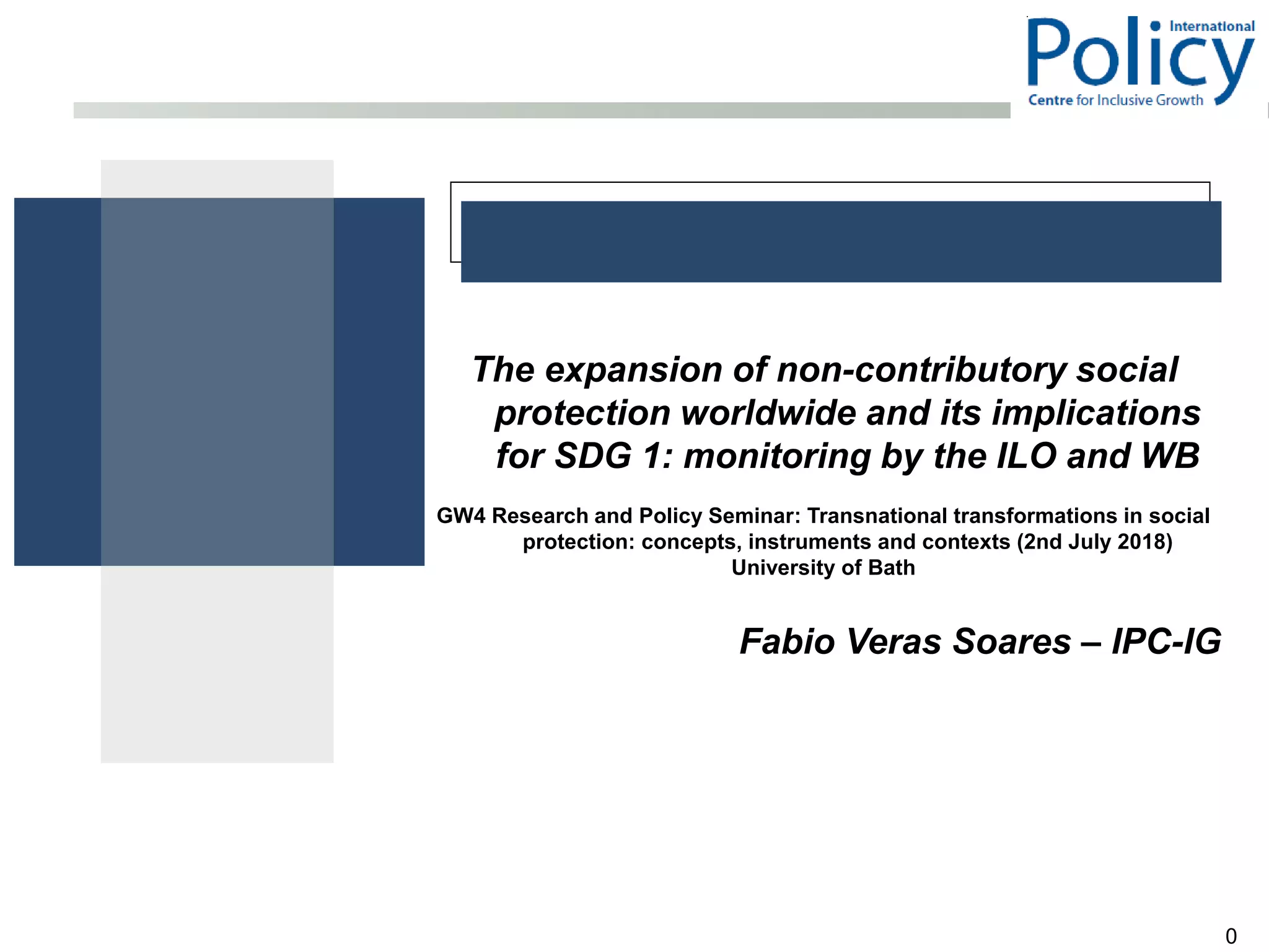 The expansion of non-contributory social protection worldwide and its ...