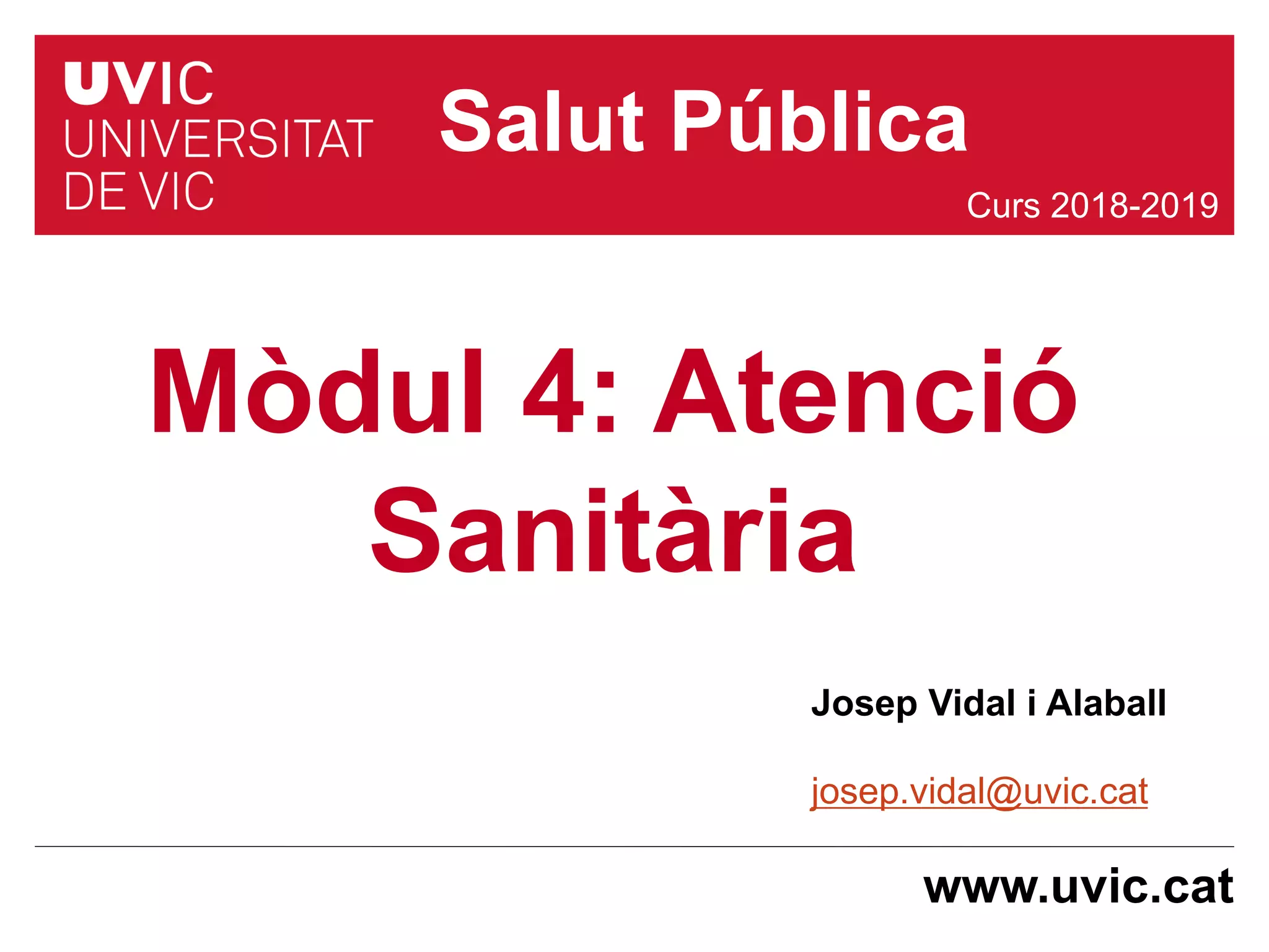 Salut Pública Fisioteràpia UVIC Mòdul 4 | PPT