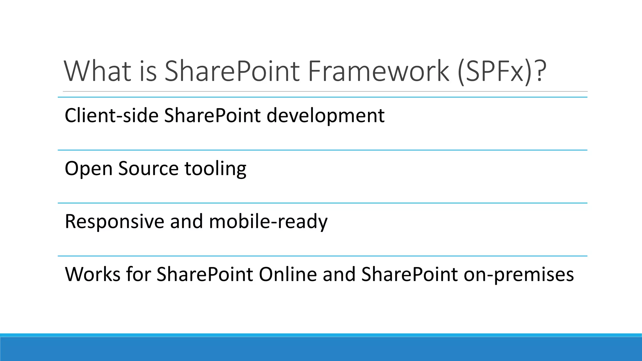 Overview of SharePoint Framework (SPFx) | PPT