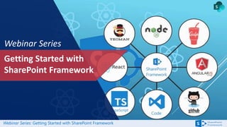 harePoint Framework Webinar Series: Consume Graph APIs in SharePoint Framework | PPT
