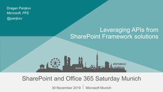 Leveraging APIs from SharePoint Framework solutions | PPT