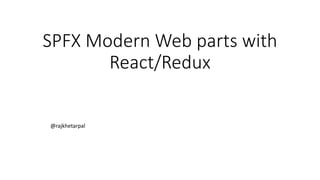 Spfx with react redux | PPT