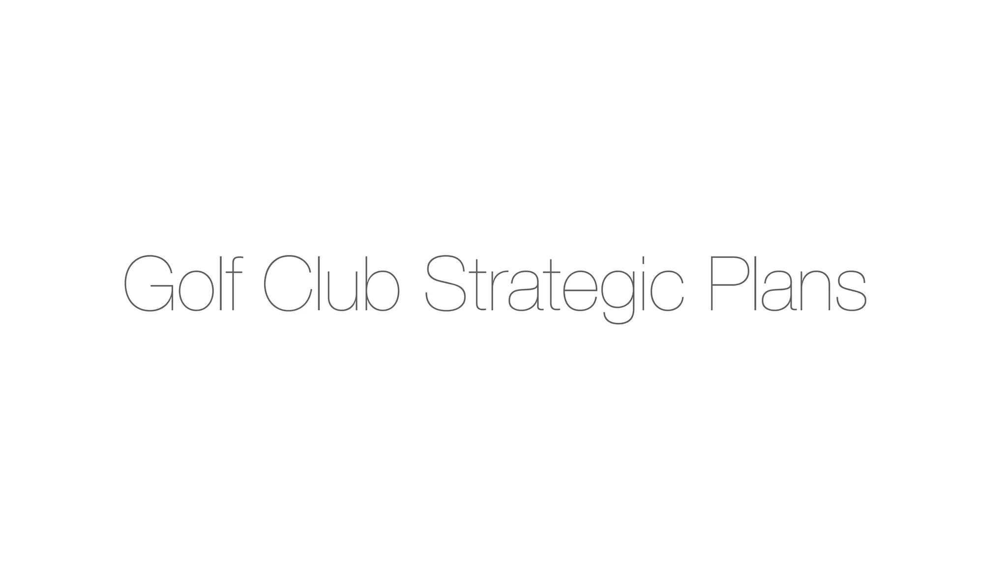 How Golf Clubs and Strategic Plans Evolve | PDF