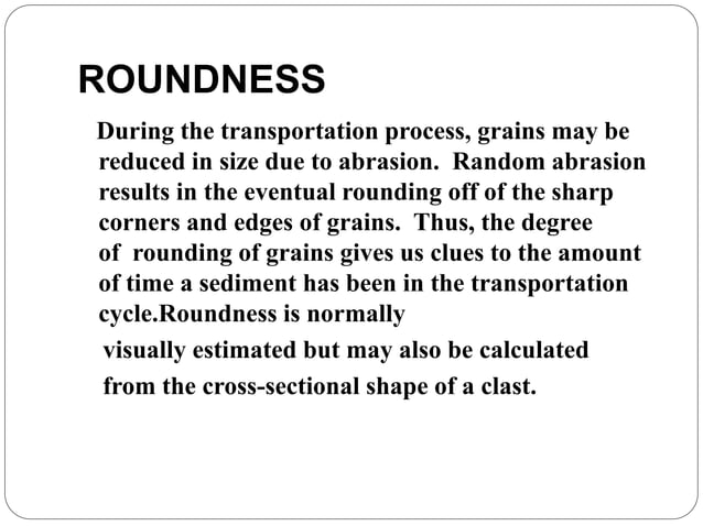 Spherecity and roundness | PPTX | Geology | Science