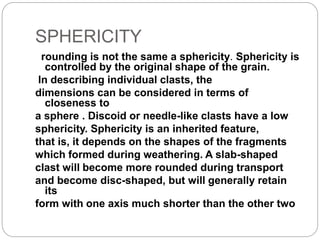 Spherecity and roundness | PPTX | Geology | Science