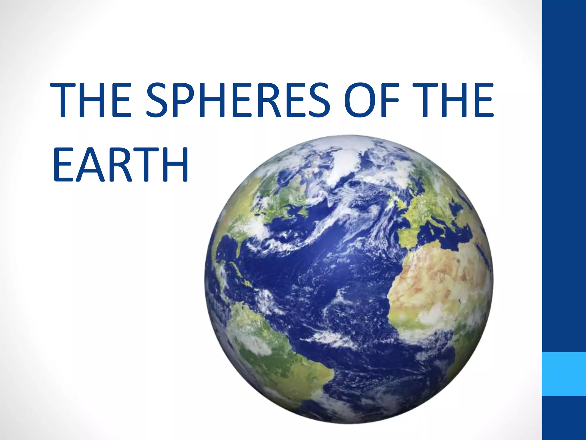 Spheres of the earth | PPTX | Geography | Science