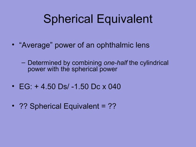 Beginner’s Guide: Spherical & Cylindrical Lenses | PPT | Eye and Vision ...