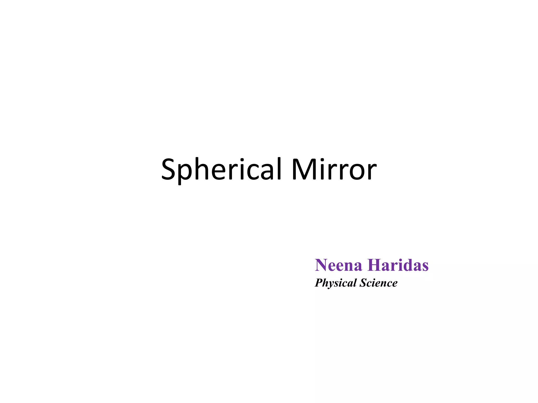 Spherical mirror | PPTX