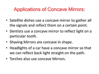 Uses Of Concave Mirror In Daily Life