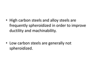 Spheroidizing | PPTX