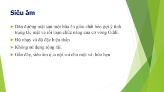 Rối loạn chức năng cơ vòng Oddi (Sphincter of oddi dysfunction) | PPTX
