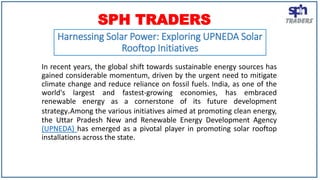 UPNEDA solar rooftop SPH TRADERS in lko. | PPT