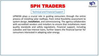 UPNEDA solar rooftop SPH TRADERS in lko. | PPT
