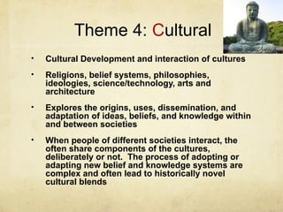 The themes of world history - SPICE -T Extra | PPT