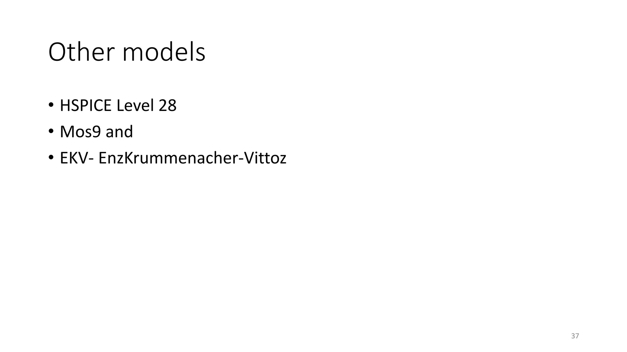 SPICE LEVEL I/LEVEL II/LEVEL III AND BSIM MODELS | PPTX
