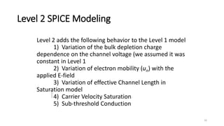 SPICE LEVEL I/LEVEL II/LEVEL III AND BSIM MODELS | PPTX