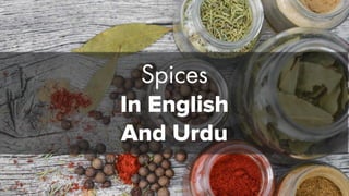 spices names in english and urdu generally | PDF