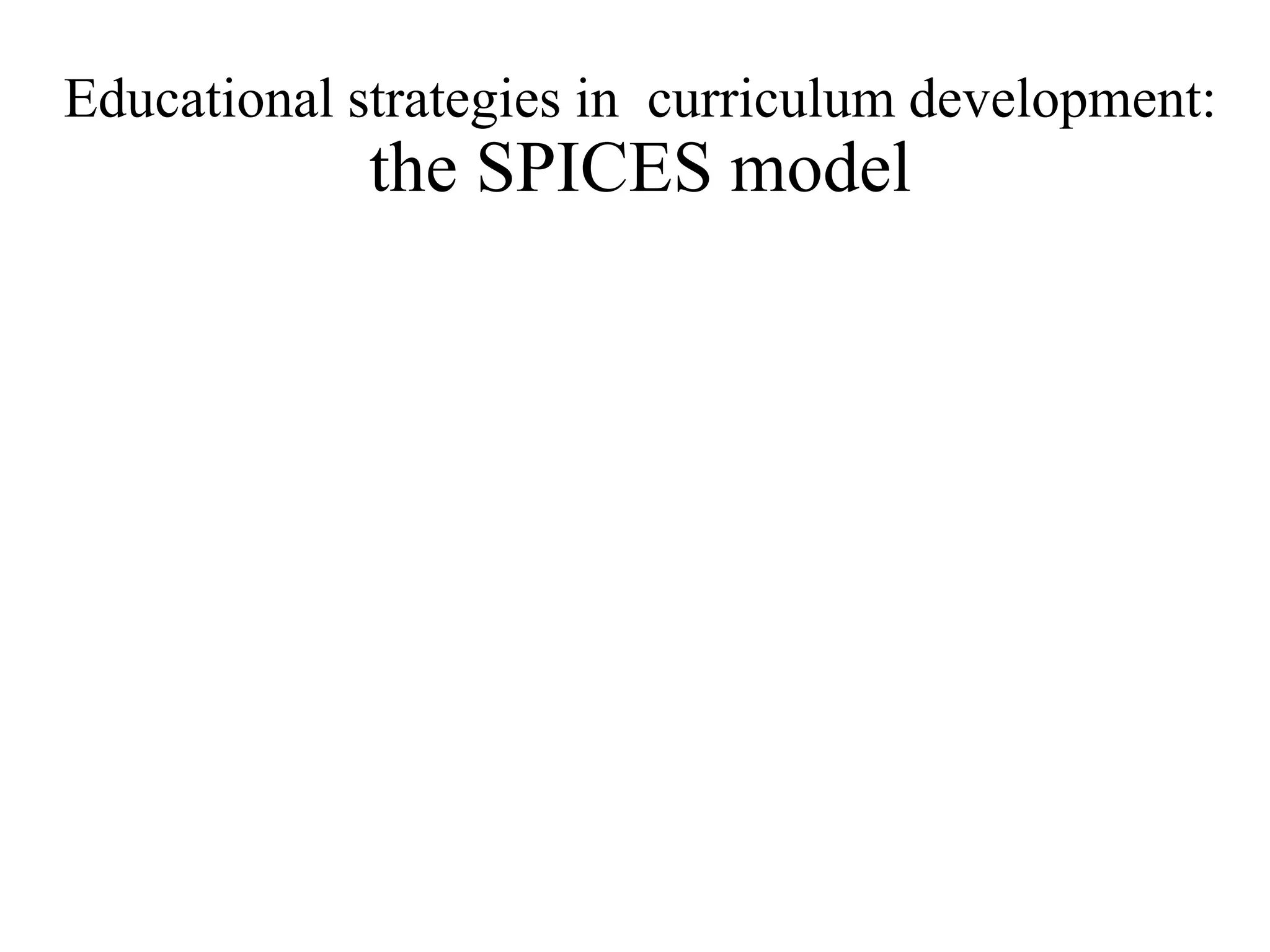 SPICES Medical Education | PPTX