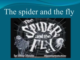 Spider and the fly | PPTX