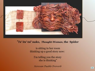 Spider woman's hands a native american myth for our time | PPT