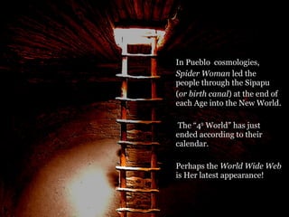 Spider woman's hands a native american myth for our time | PPT