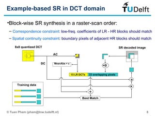 Resolution enhancement of low-quality videos using a high-resolution frame | PPT