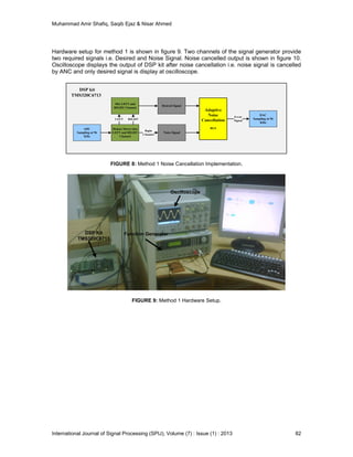 Hardware Implementation of Adaptive Noise Cancellation over DSP Kit TMS320C6713 | PDF