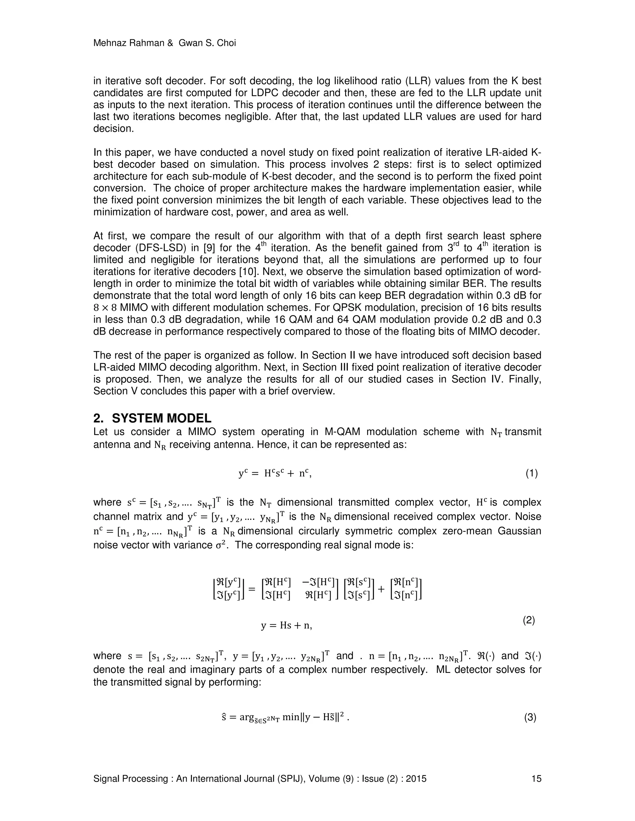 Fixed Point Realization Of Iterative Lr Aided Soft Mimo Decoding