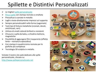 Pins e Spille Personalizzate 2014 | PPT