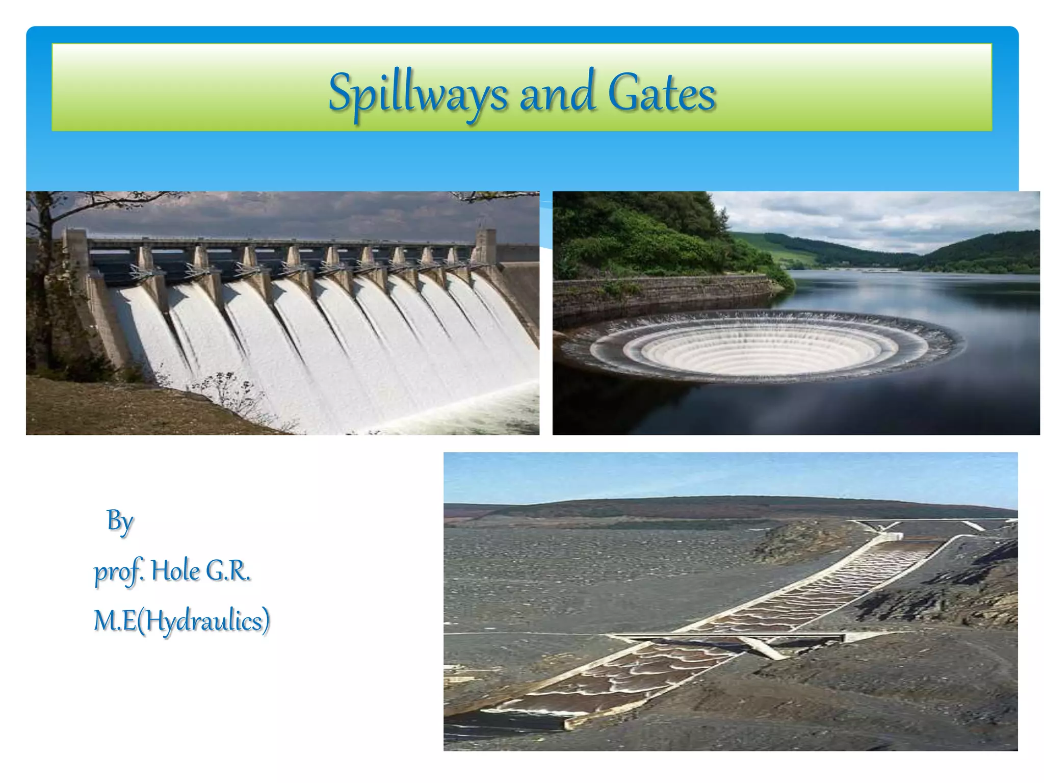 Spillway and gates | PPTX