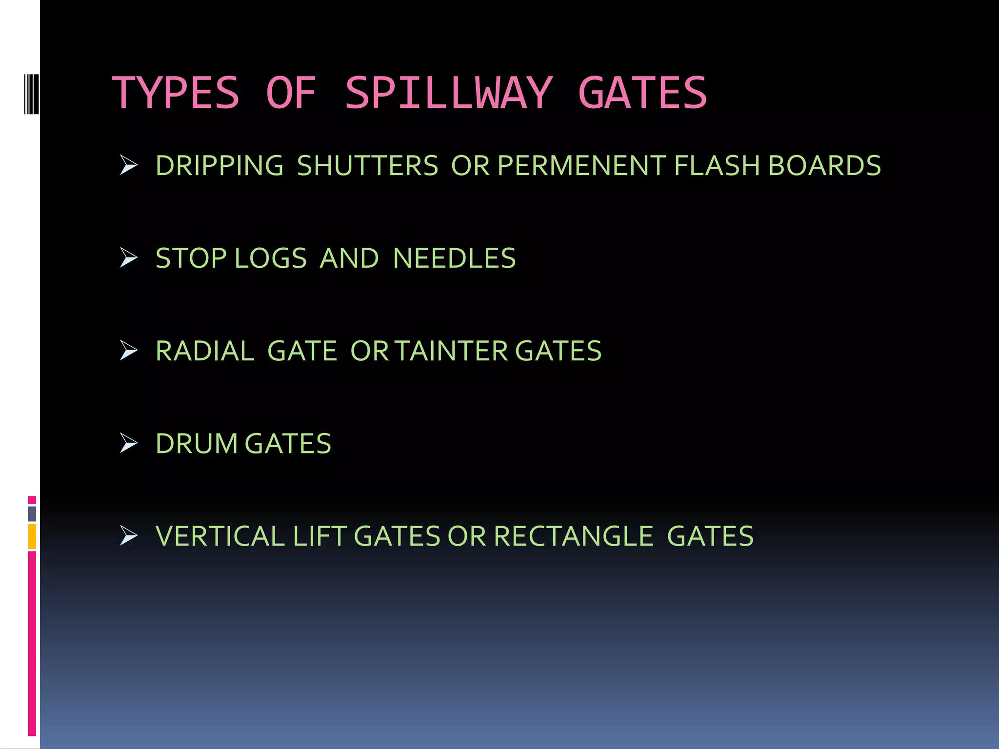 Spillway gates | PPTX