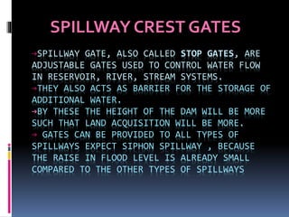 Spillway gates | PPTX