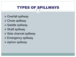 Spillways, Spillway capacity, flood routing through spillways ...